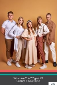 Different Types Of Cultures | Cultural Groups Examples