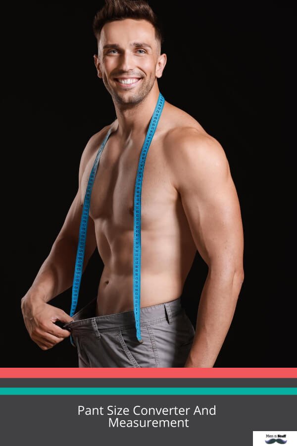 Pant Size Converter And Measurement MENnStuff